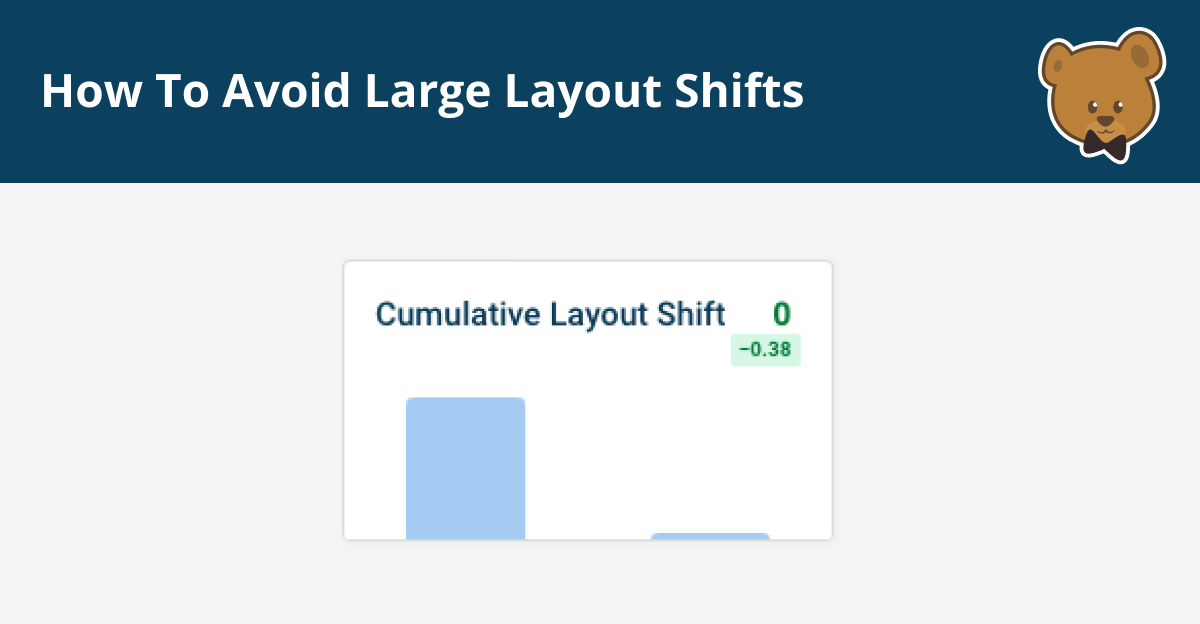 How To Avoid Large Layout Shifts: 3 Practical Examples | DebugBear