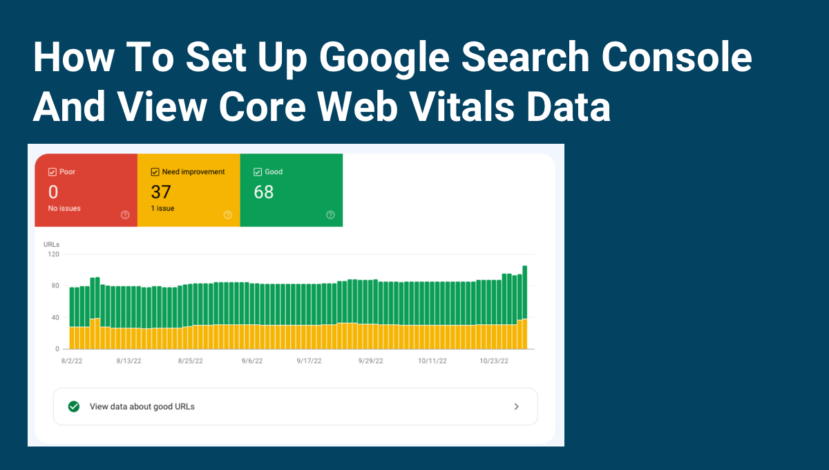 View Core Web Vitals Report in Google Search Console | DebugBear